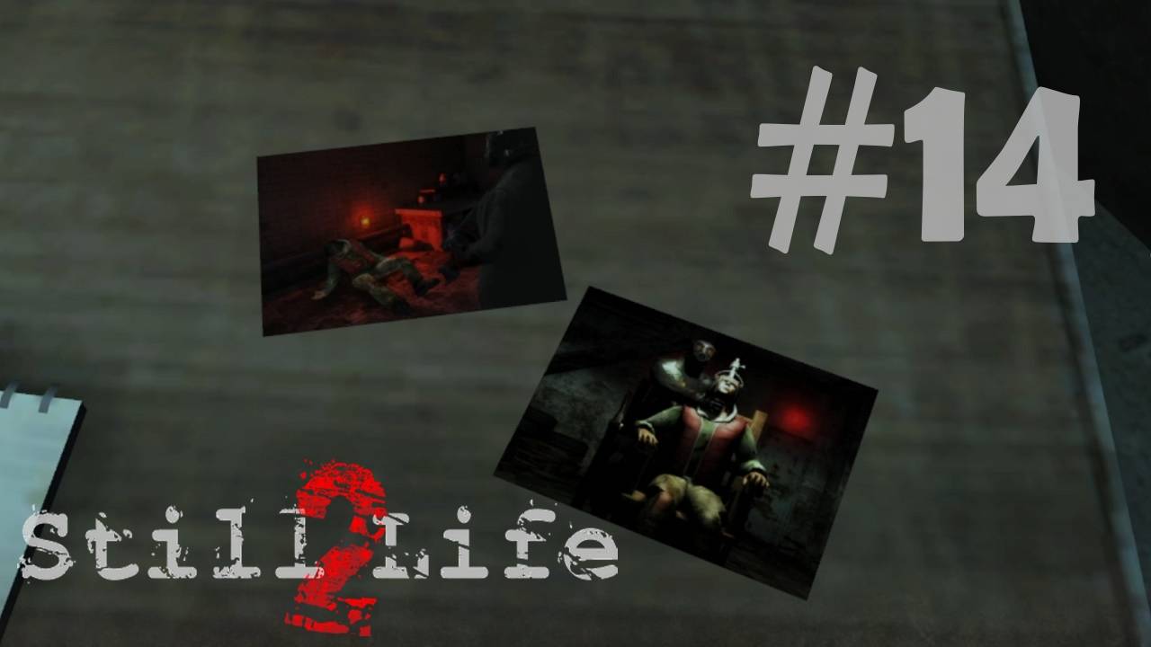 Still Life 2 #14 ПОИСКИ ПАЛОМЫ ЭРНАНДЕЗ