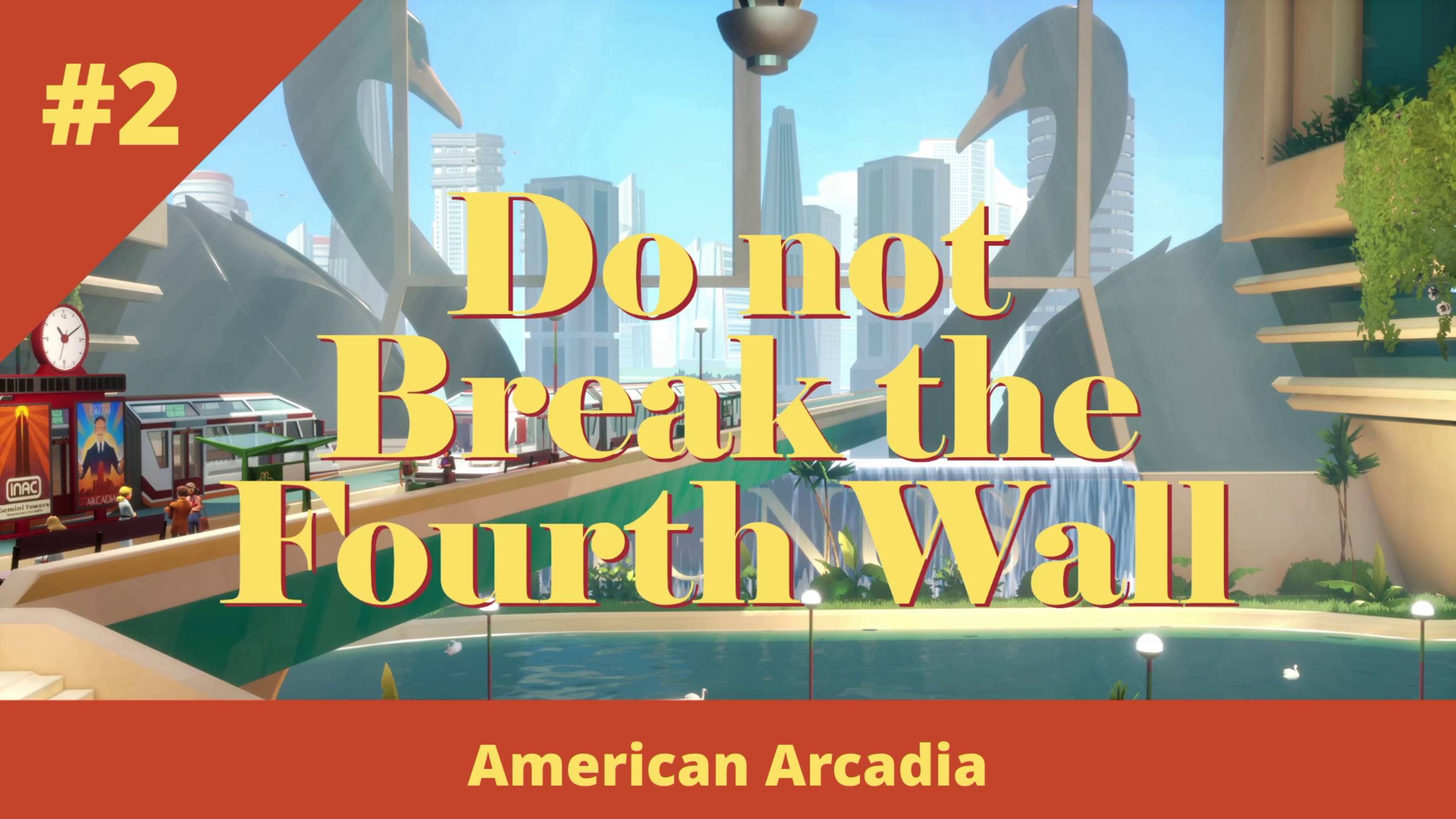 American Arcadia - 2 - Глава 2. Не ломайте четвертую стену