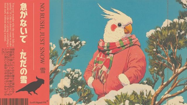 NO RUSH, JUST SNOW - Cool Lo-Fi Playlist