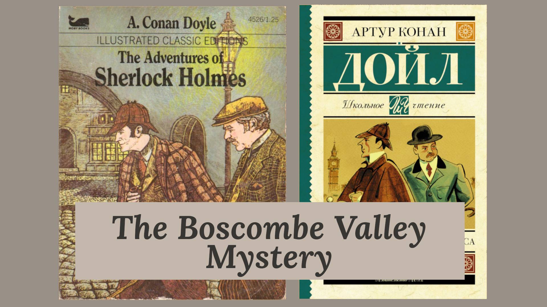 Тайна Боскомской долины. Читаем книги, узнавая новые языки. Приключения Шерлока Холмса.