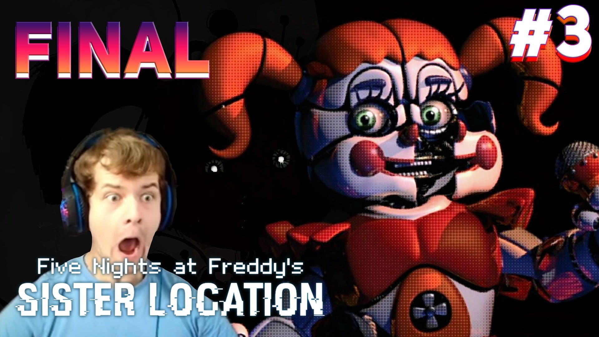 ФИНАЛ Five Nights at Freddy's: Sister Location #3