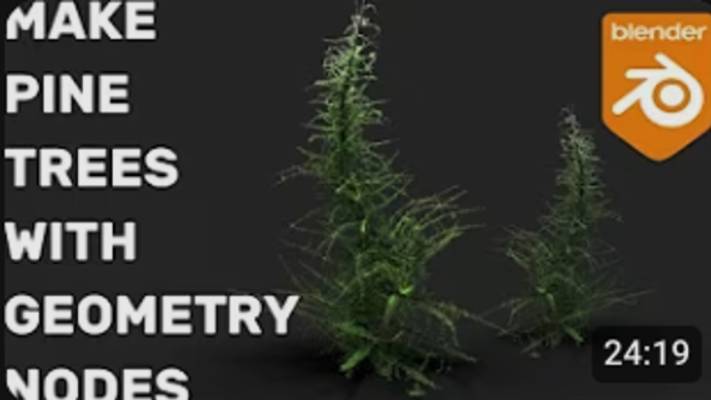 Pine Trees in Geometry Nodes - Blender 3