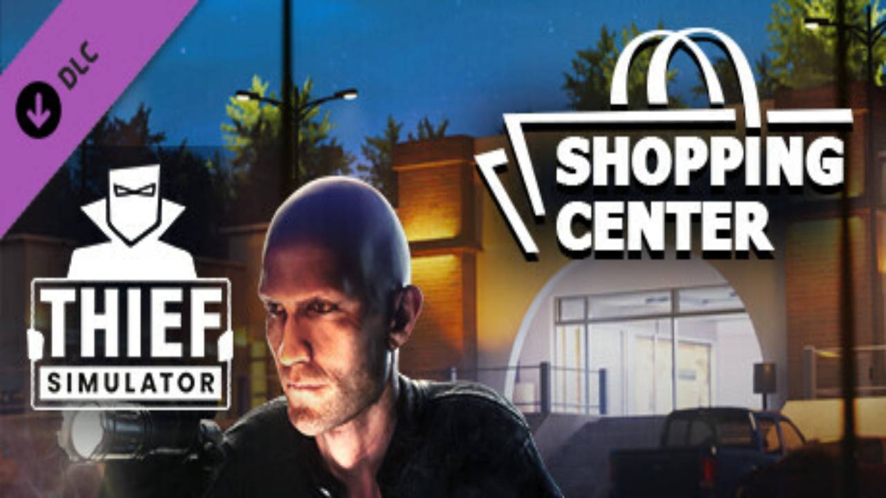 Thief Simulator обзор "Shopping Center DLC".