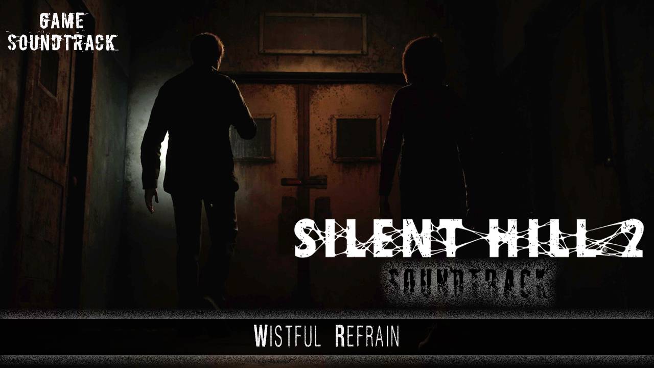 Silent Hill 2 Remake (2024) - Wistful Refrain