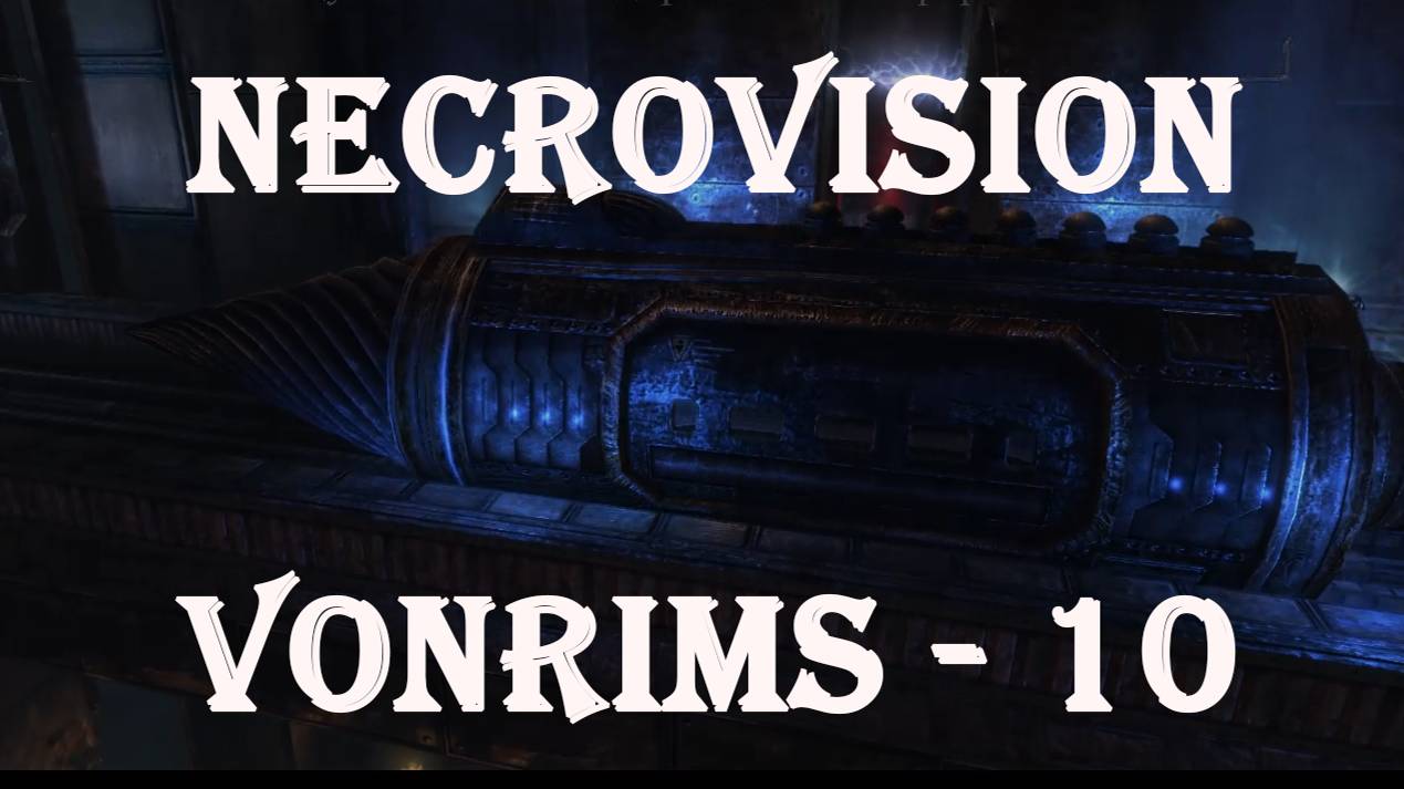 NecroVisioN № 10 (МОЯ АРМИЯ ДЕМОНОВ! ВРАГ БЕЖИТ, ВЗРЫВАЯ МОСТЫ!)