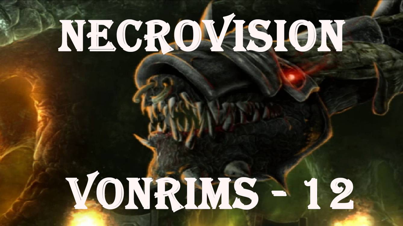NecroVisioN № 12 (ОСВОБОДИЛИ ДРАКОНА)