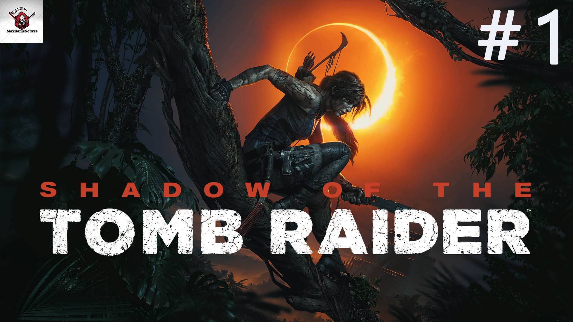 Shadow of the Tomb Raider➤ПРОХОЖДЕНИЕ #1➤Мексика