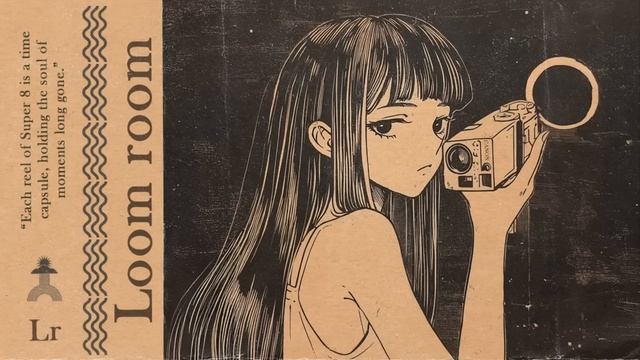 Музыка лофи: Сон, который она сняла The Dream Shу Filmed  Loom room