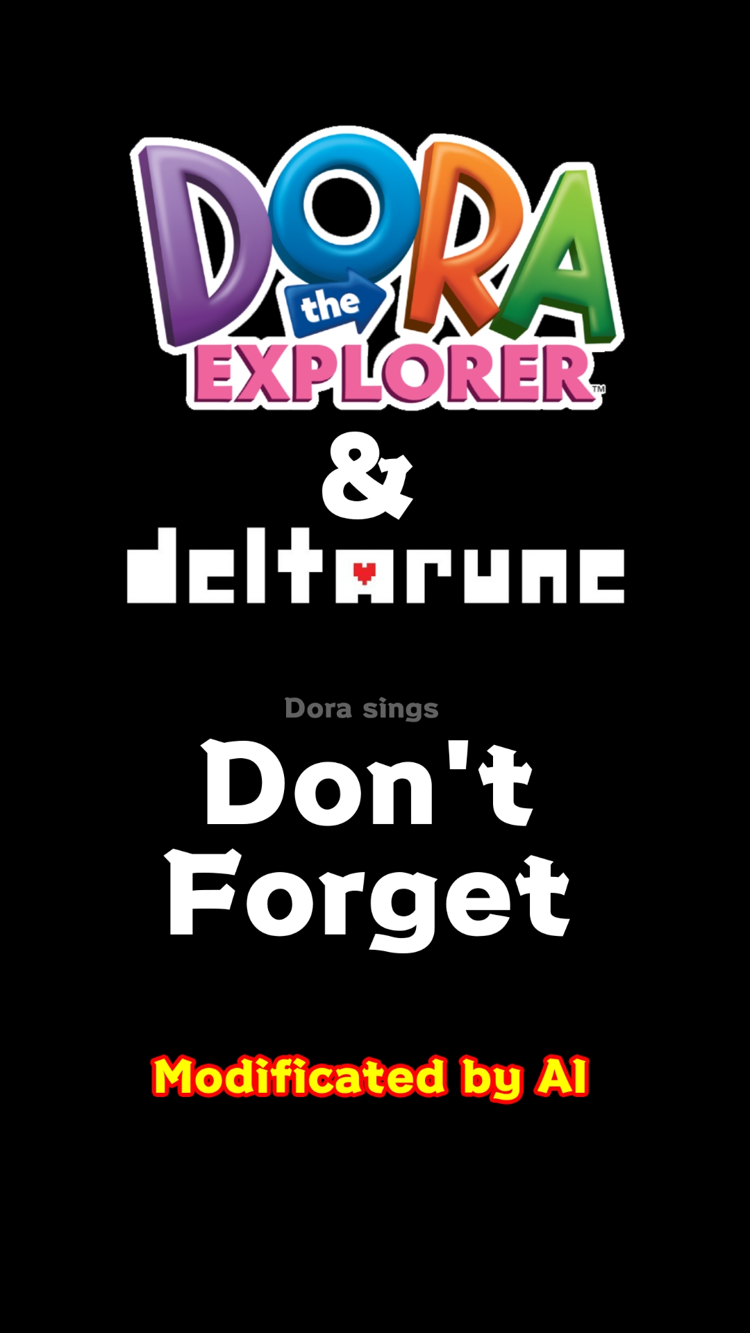 Deltarune & «Даша-путешественница» - Don't Forget (Modificated by AI)