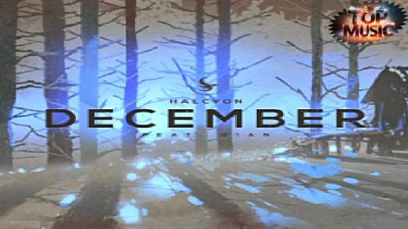 💯🔥ЗАРУБЕЖНАЯ МУЗЫКА 2025 | Halcyon - December | 🚀ХИТЫ 2025 |😎НОВИНКИ МУЗЫКИ 2025 | Chill Music