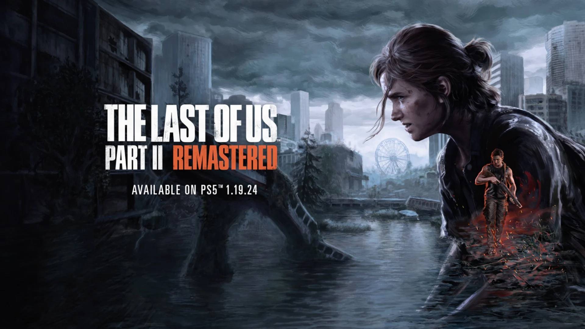 Официальный трейлер The Last of Us: Part 2 Remastered (Одни из нас 2)