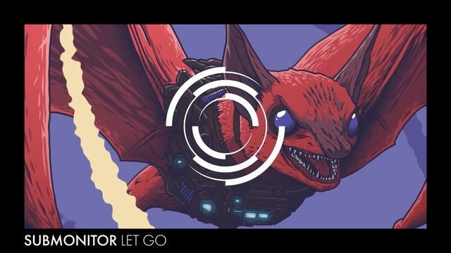 Submonitor - Let Go