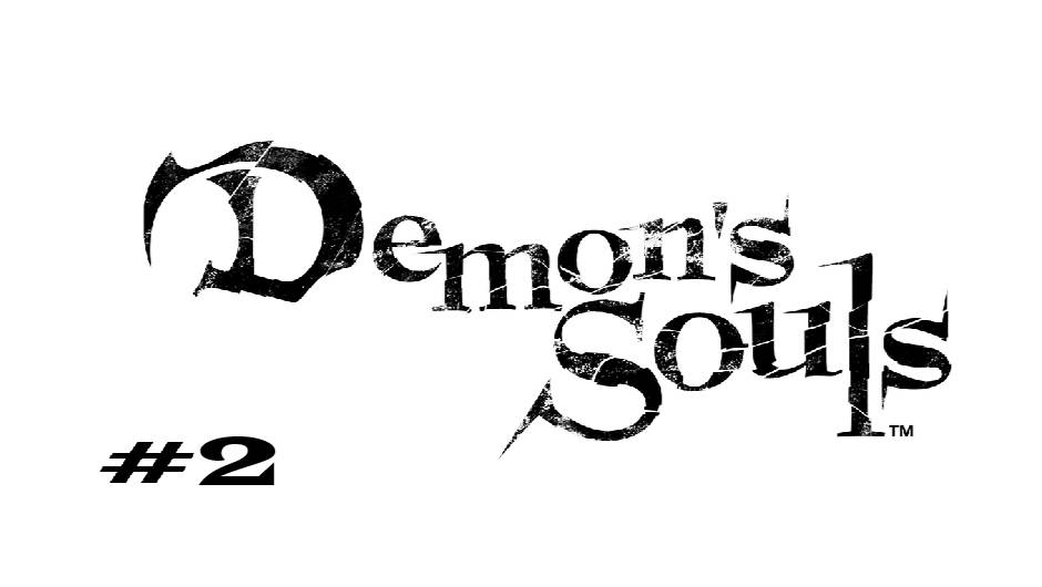 Прохождение Demons Souls | Исследуем Болетарию | #2