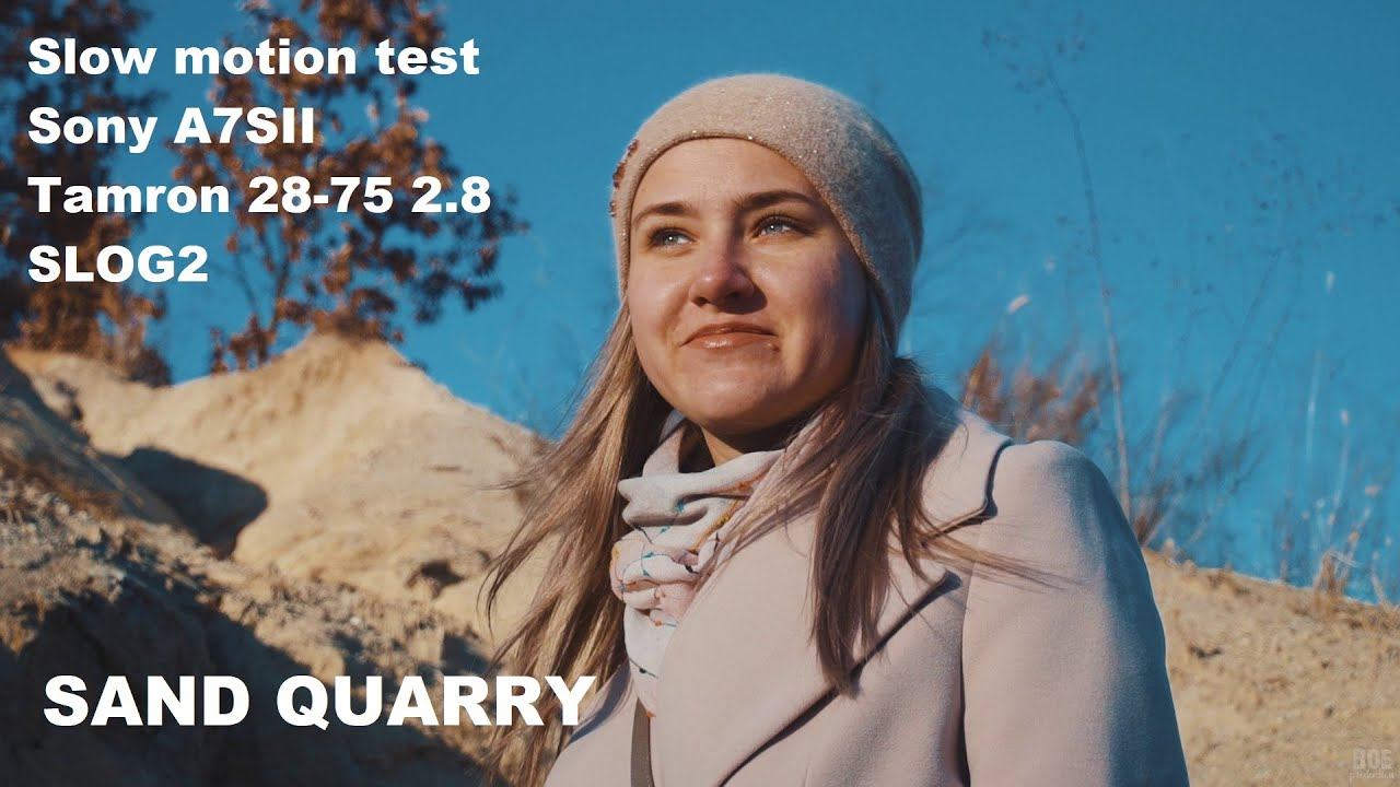 Карьер песчаный. Два человека. | Slow motion test | Sony A7SII + Tamron 28-75 | SLOG2