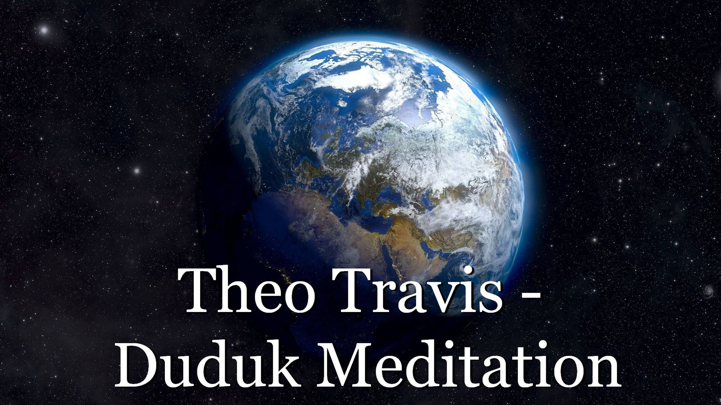 Theo Travis - Duduk Meditation