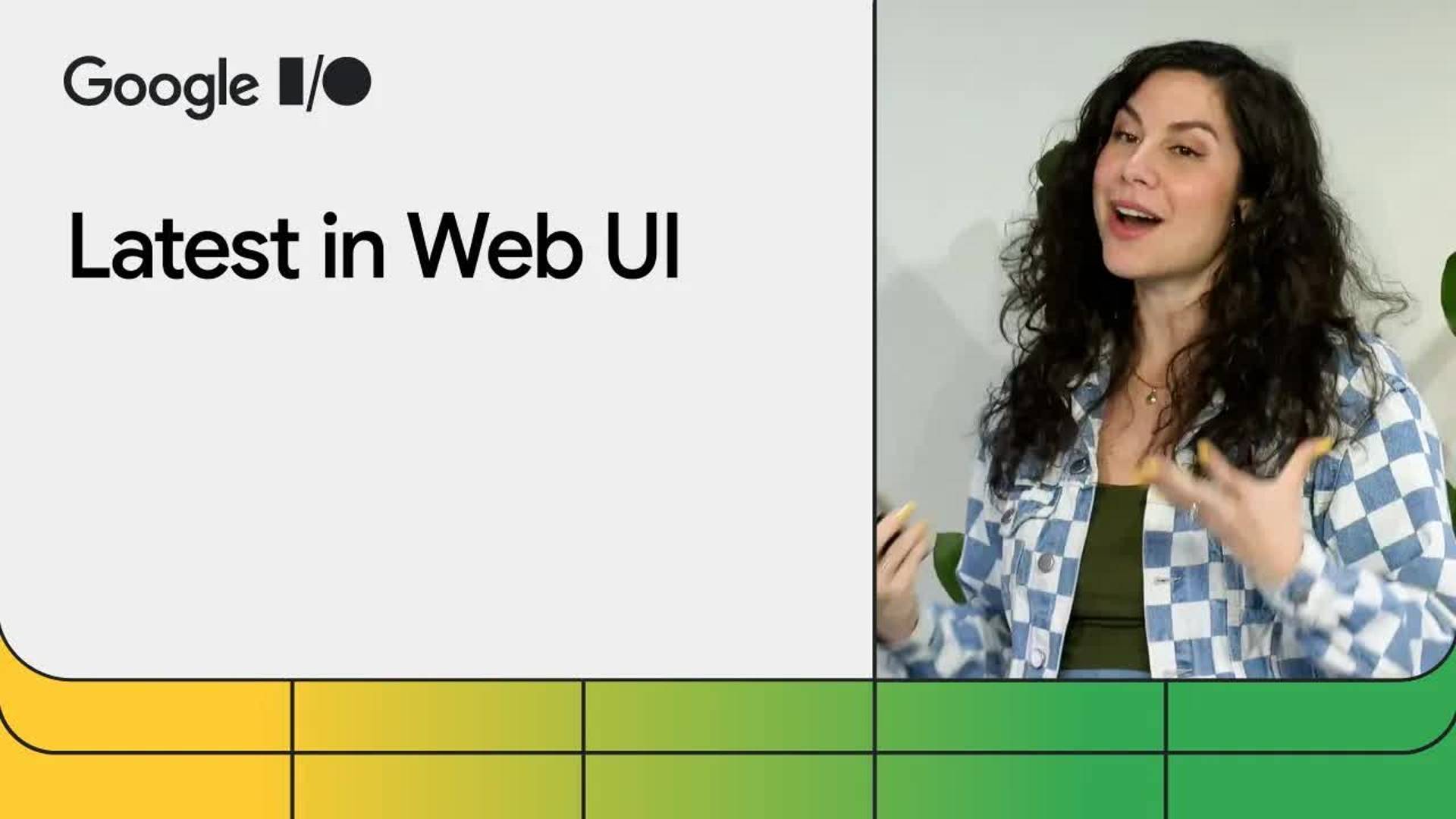 [рус] The latest in Web UI (Google I/O ‘24)