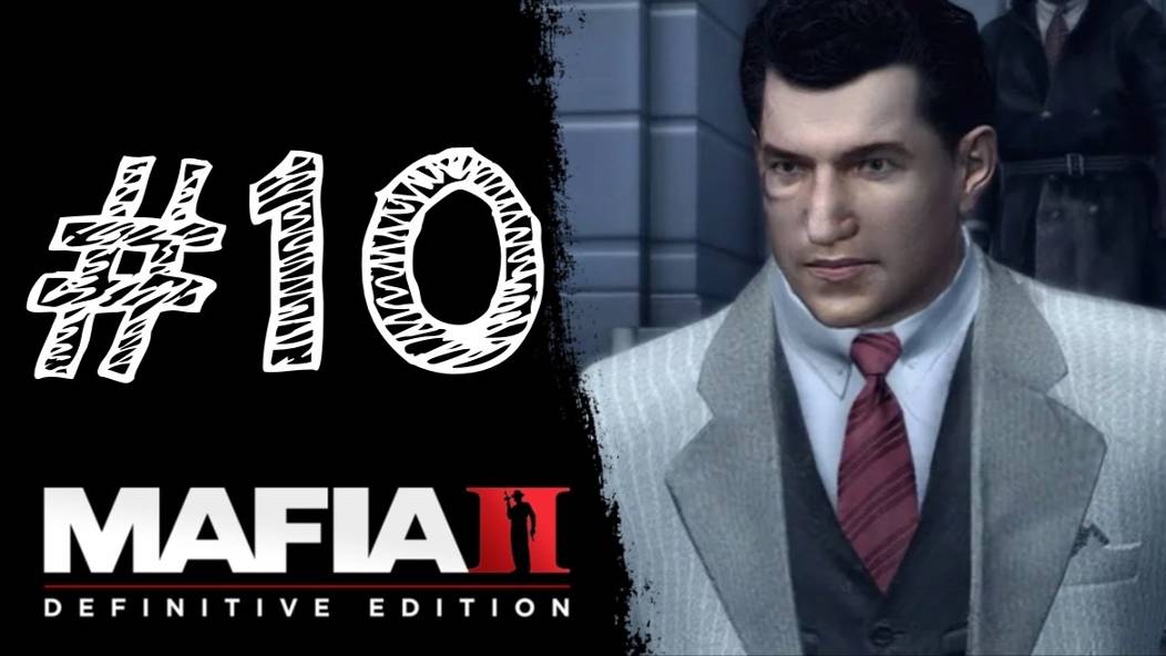 ДЖО В СДЕЛКУ НЕ ВХОДИЛ! ФИНАЛ! Прохождение #10 - Mafia 2: Definitive Edition