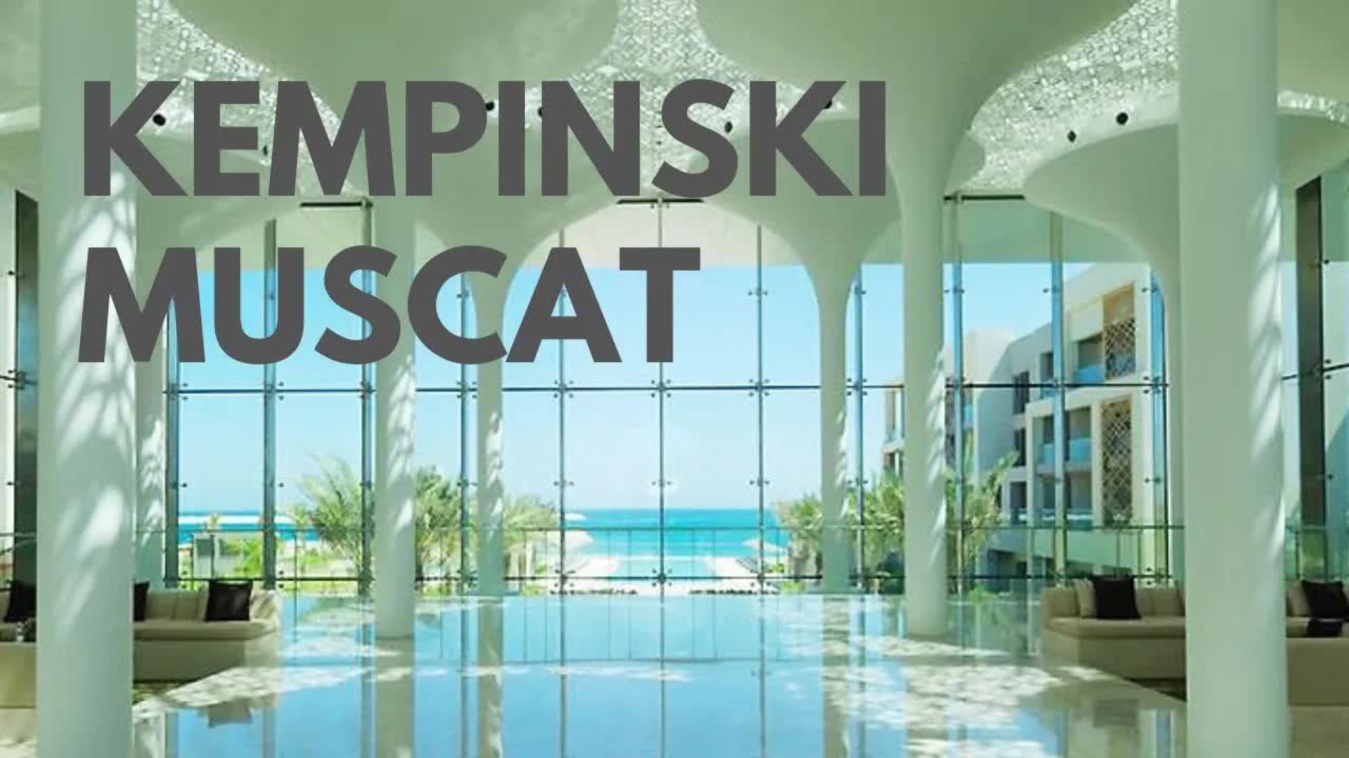🇴🇲 Kempinski Muscat 5*. Роскошный отель в фешенебельном районе Маската Al Mouj. Оман, Маскат.