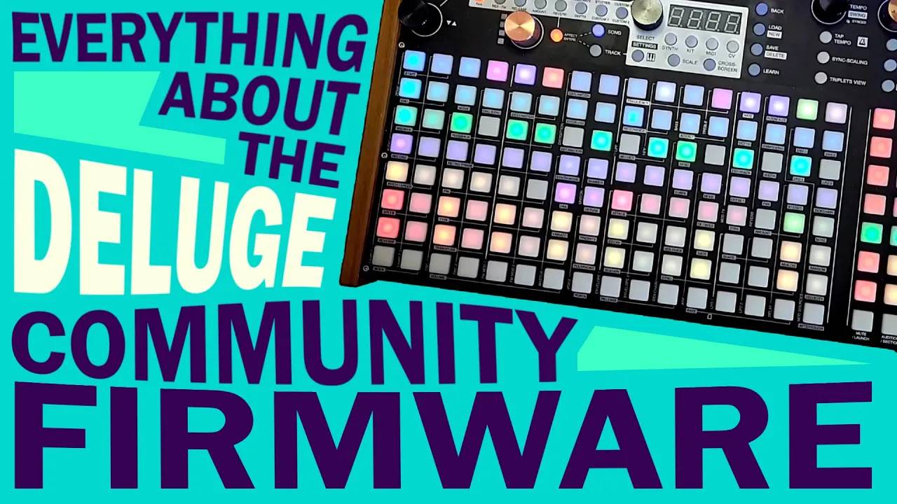Synthstrom Deluge: Everything You Need to Know about Community Firmware