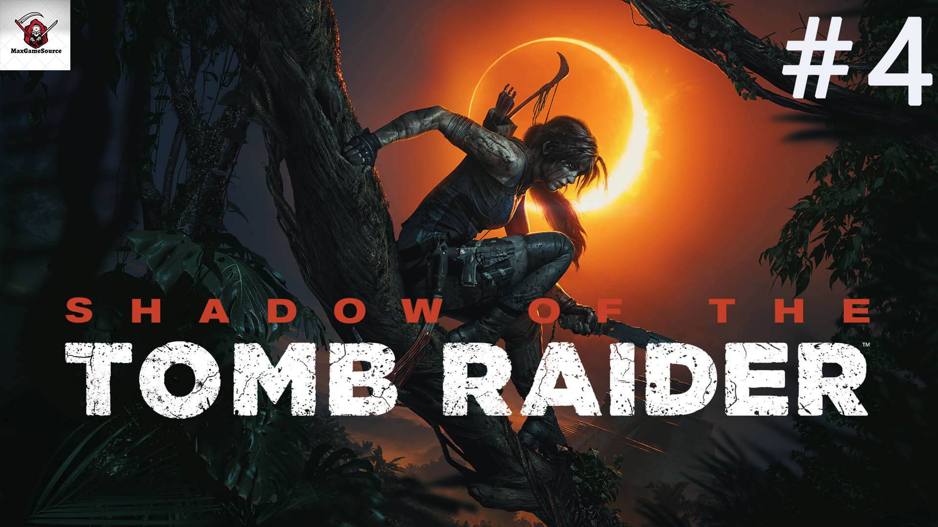 Shadow of the Tomb Raider➤ПРОХОЖДЕНИЕ #4➤Перуанские Джунгли