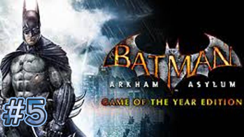 ПРОХОЖДЕНИЕ Batman Arkham Asylum ЧАСТЬ 5