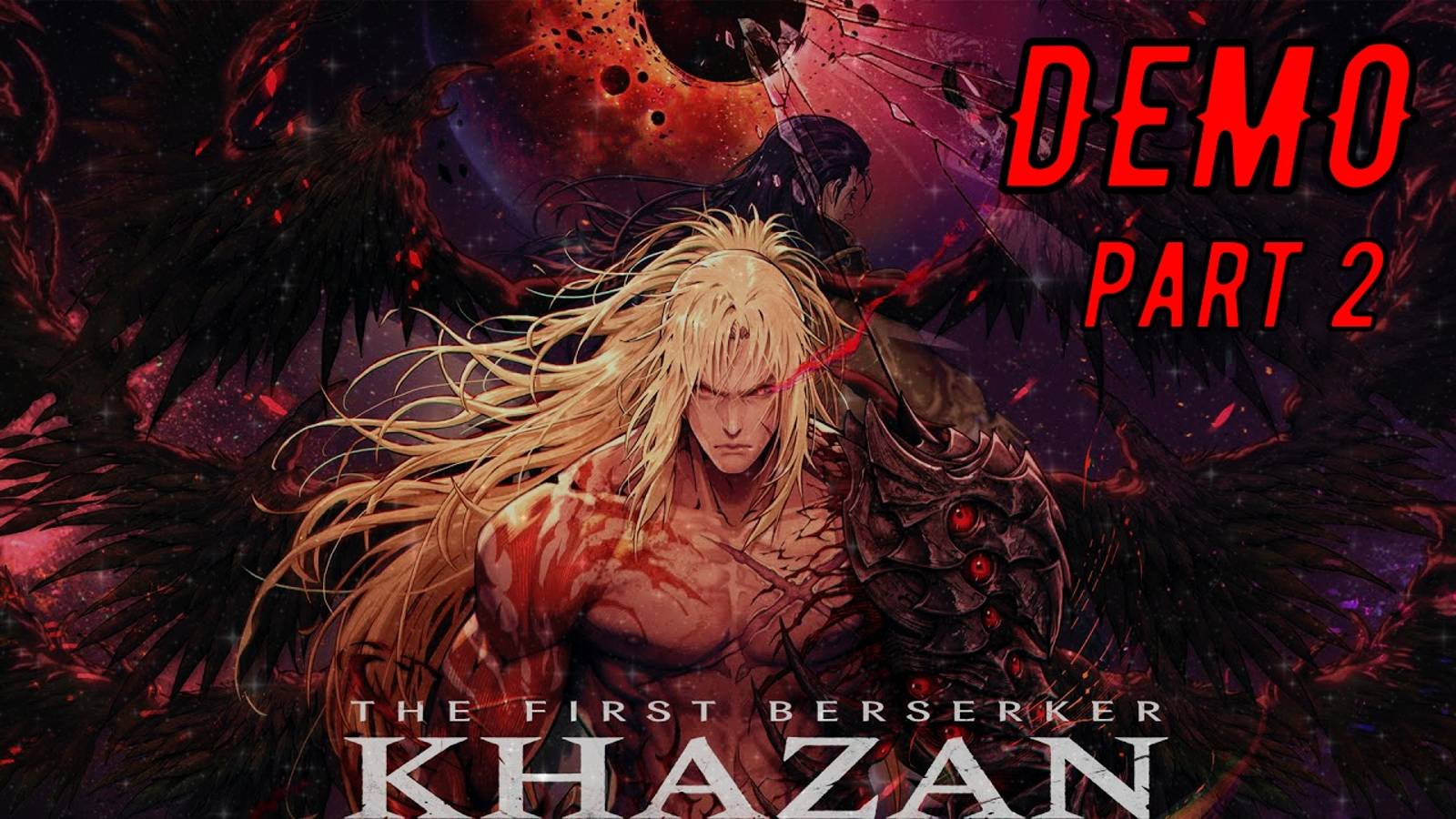 The First Berserker_ Khazan(DEMO)part 2