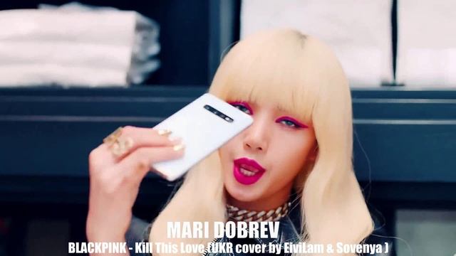 BLACKPINK-Kill This Love ( UKR cover by EiviLam  Sovenya )