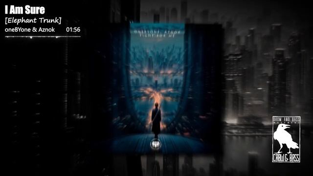 oneBYone &  Aznok - I Am Sure [Elephant Trunk]