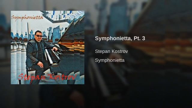 Stepan Kostrov - Symphonietta, Pt. 3