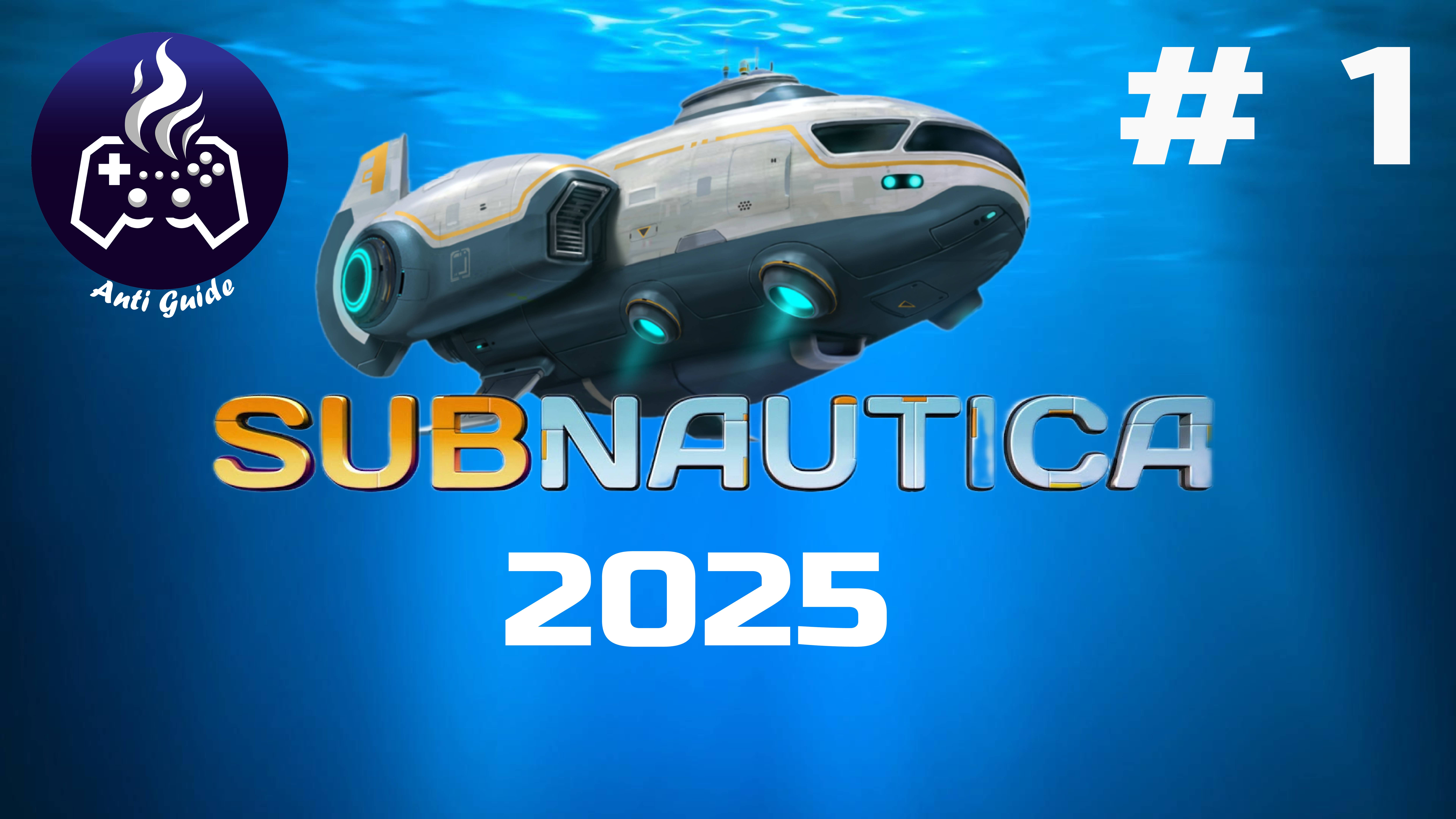 Subnautica ➤ Серия № 1 ➤ 2025