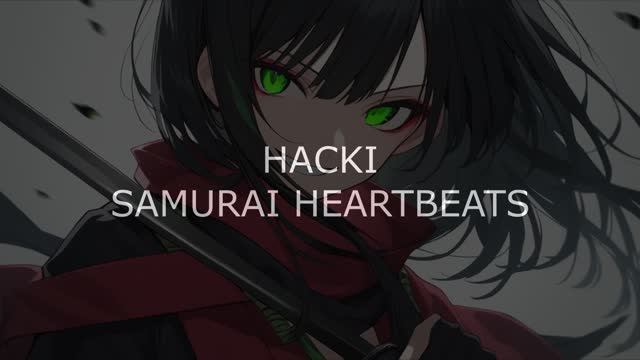 Hacki - Samurai Heartbeats