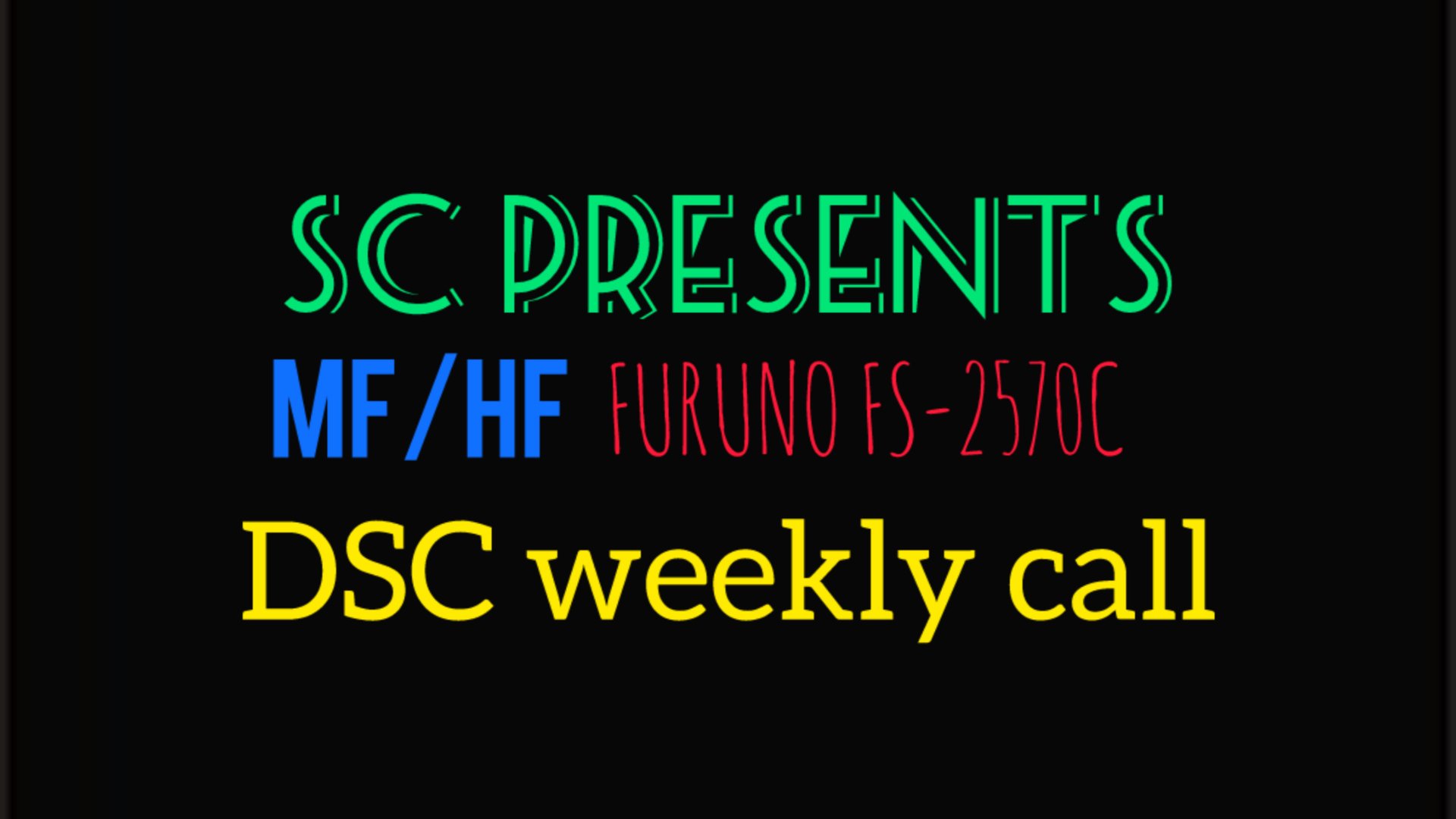 MF / HF DSC Weekly Call FURUNO FS 2570C / ПВ / КВ ЦИВ Недельный вызов на береговую станцию