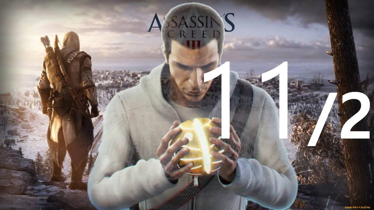 (ep11/2) Время прощания || Assassin's Creed III. Последняя история Дезмонда (сериал)