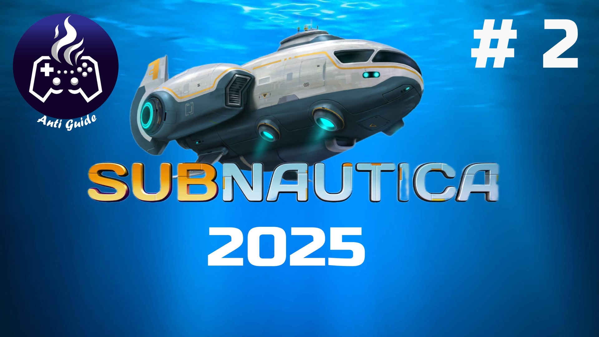 Subnautica ➤ Серия № 2 ➤ 2025