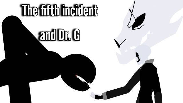 Пятое происшетствие и доктор Г