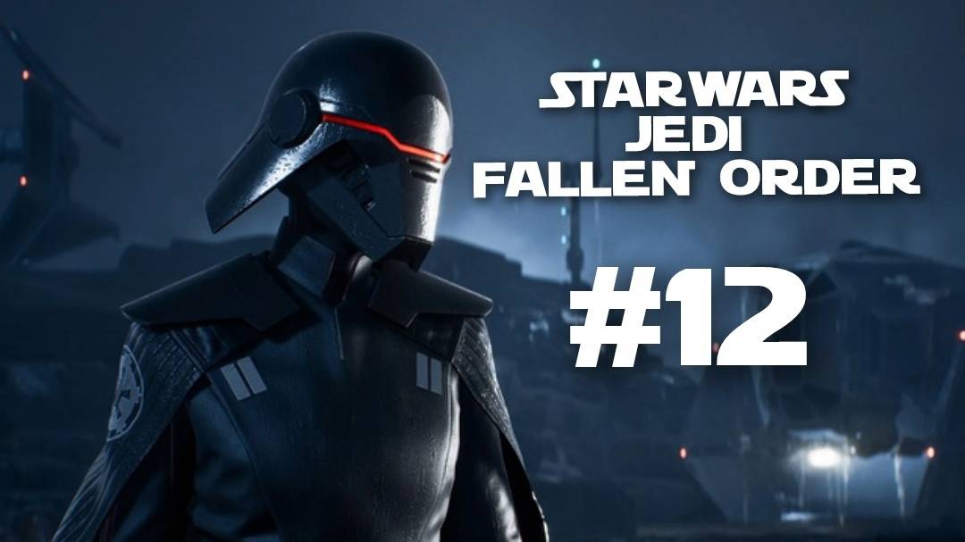 Star Wars Jedi Fallen Order прохождение #12 Сложность Jedi-Мастер