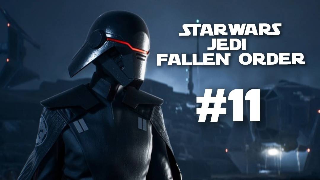 Star Wars Jedi Fallen Order прохождение #11 Сложность Jedi-Мастер