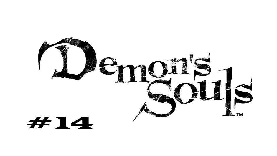 Прохождение Demons Souls | Старый Герой и Король Штормов | #14