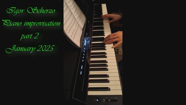 Igor Scherzo - January improvisation, Part 2