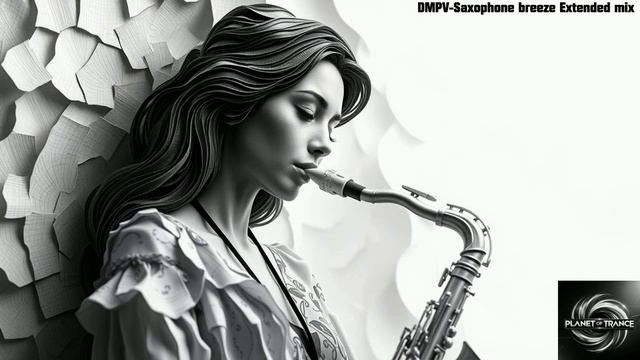 DMPV-Saxophone breeze Extended mix (Nahawand Recordings)