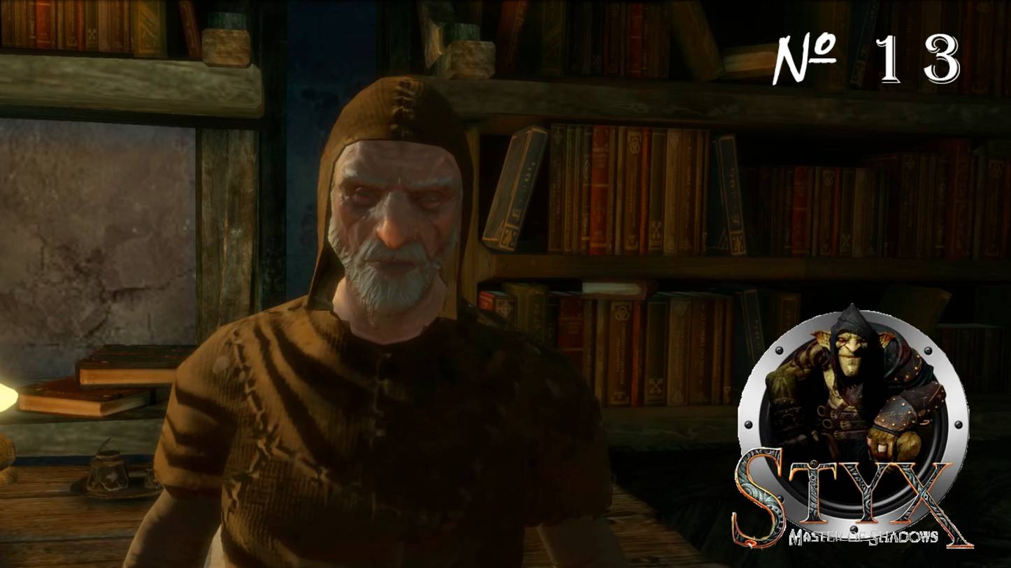 КЕРБЕР ЖИВ ▬ STYX: Master of Shadows № 13