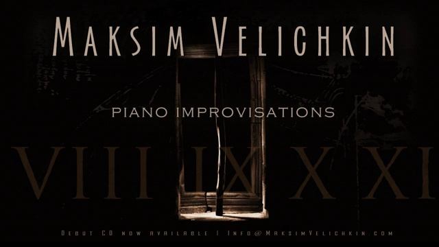 Maksim Velichkin Improvisation #1