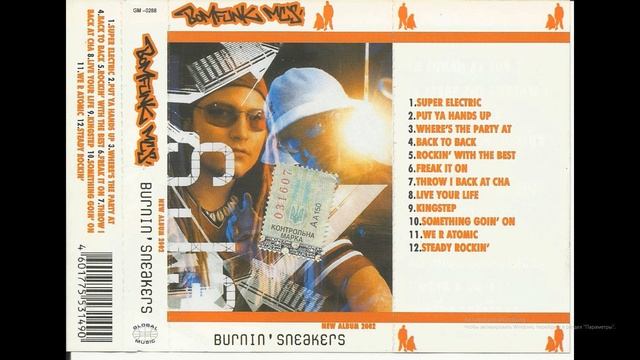 Bomfunk MC's – Burnin' Sneakers + New Hit Pam Pam [Special Limited Edition] (2002)