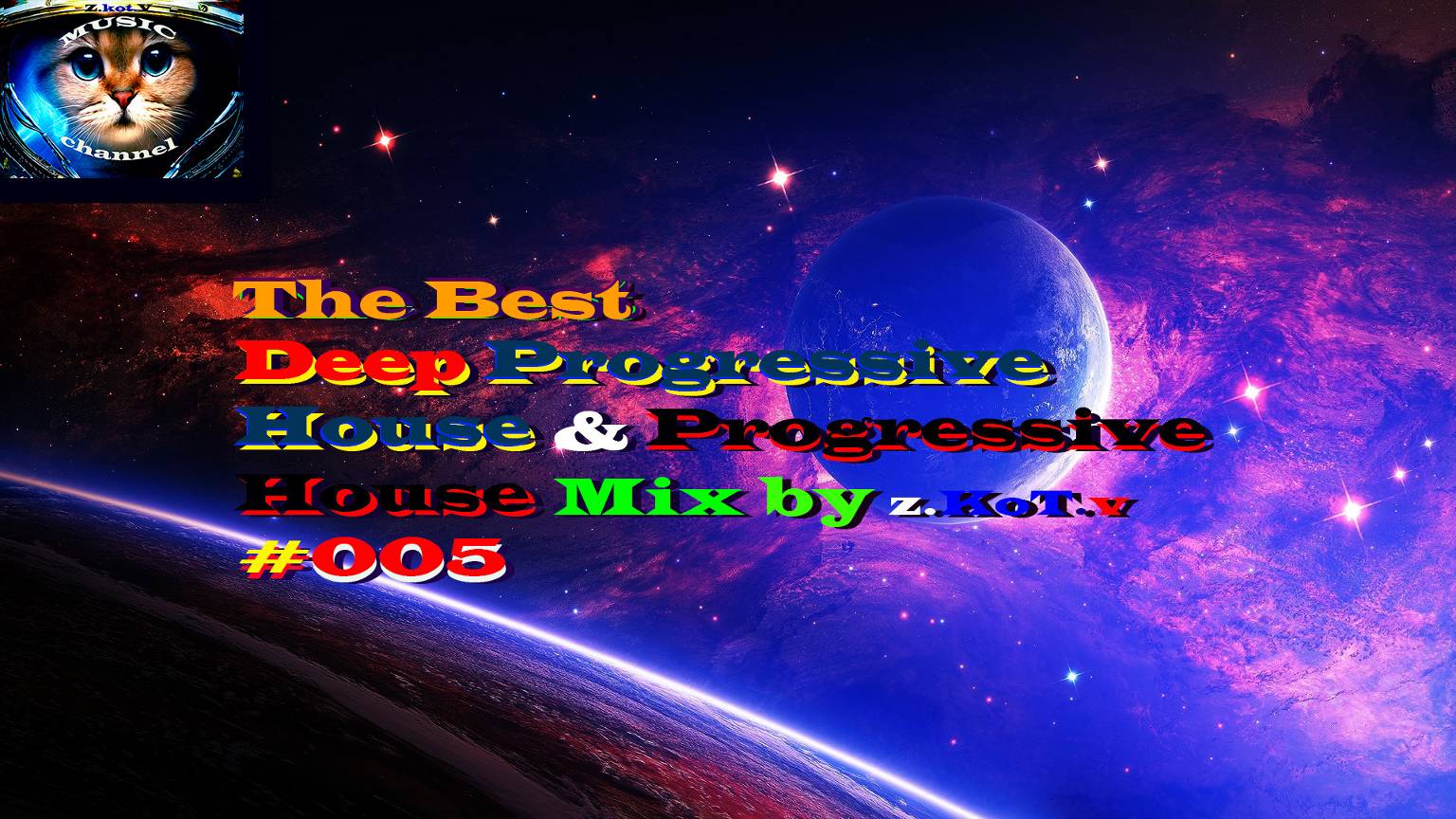The Best Deep Progressive House & Progressive House Mix by z.KoT.v #005, Прогрессивный Хаус