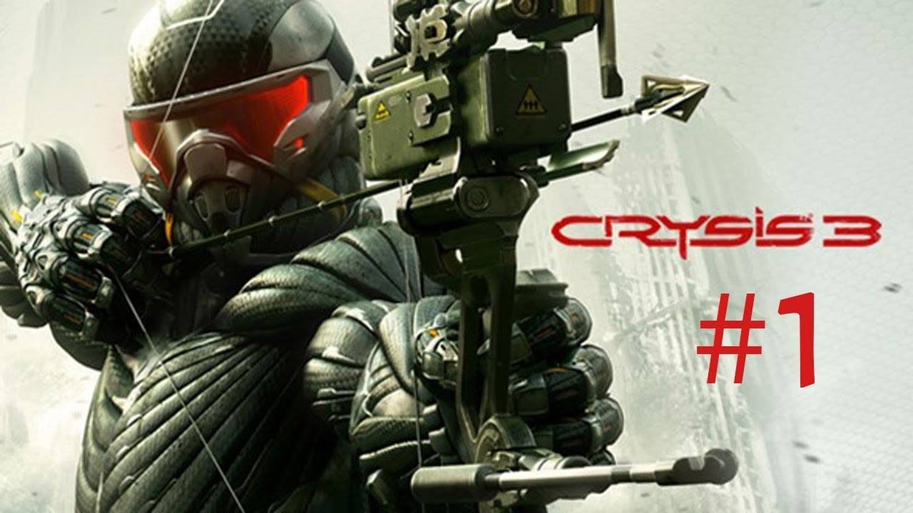 ~Crysis 3. Прохождение~