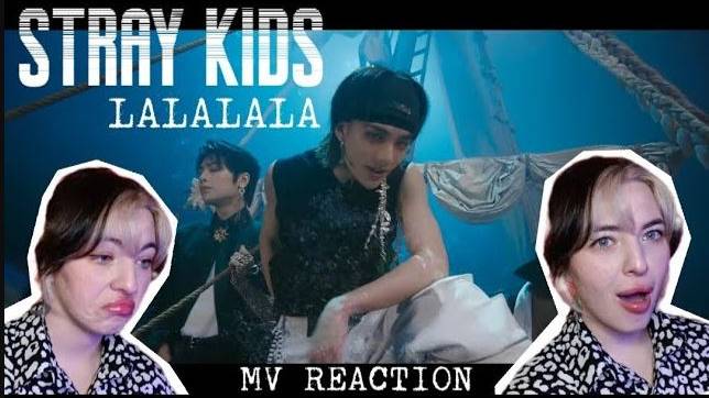 STRAY KIDS - LALALALA MV | REACTION