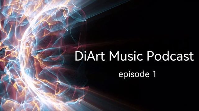 DiArt Music Podcast – episode 1