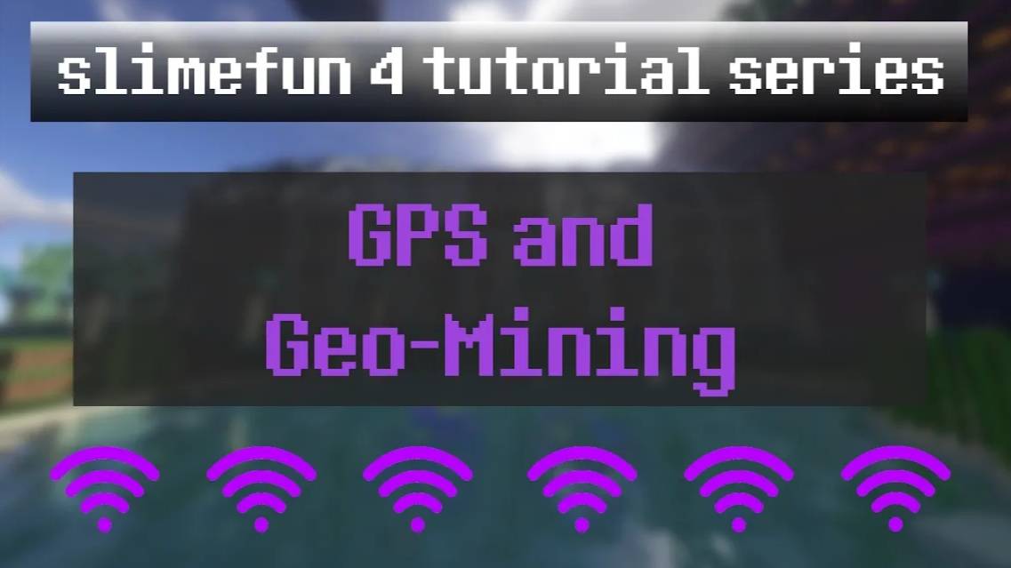 эпизод 14 - GPS и гео-майнинг (Руководство по SlimeFun 4)