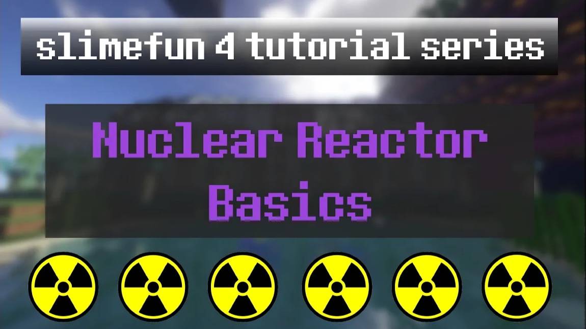 эпизод 16 - Основы ядерного реактора (Руководство по SlimeFun 4)