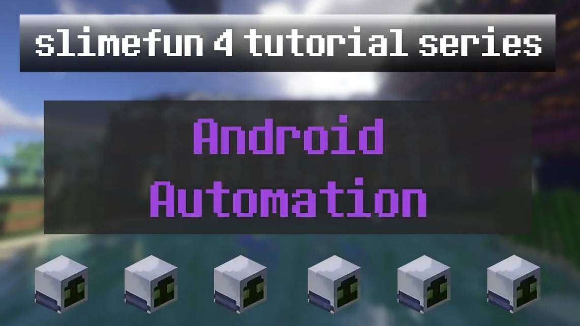 эпизод 10 - Android-автоматизация (Руководство по SlimeFun 4)